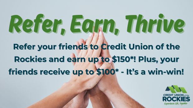 Credit Union of the Rockies - Member Referral Program